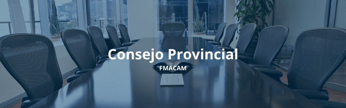Consejo Provincial - FMACAM